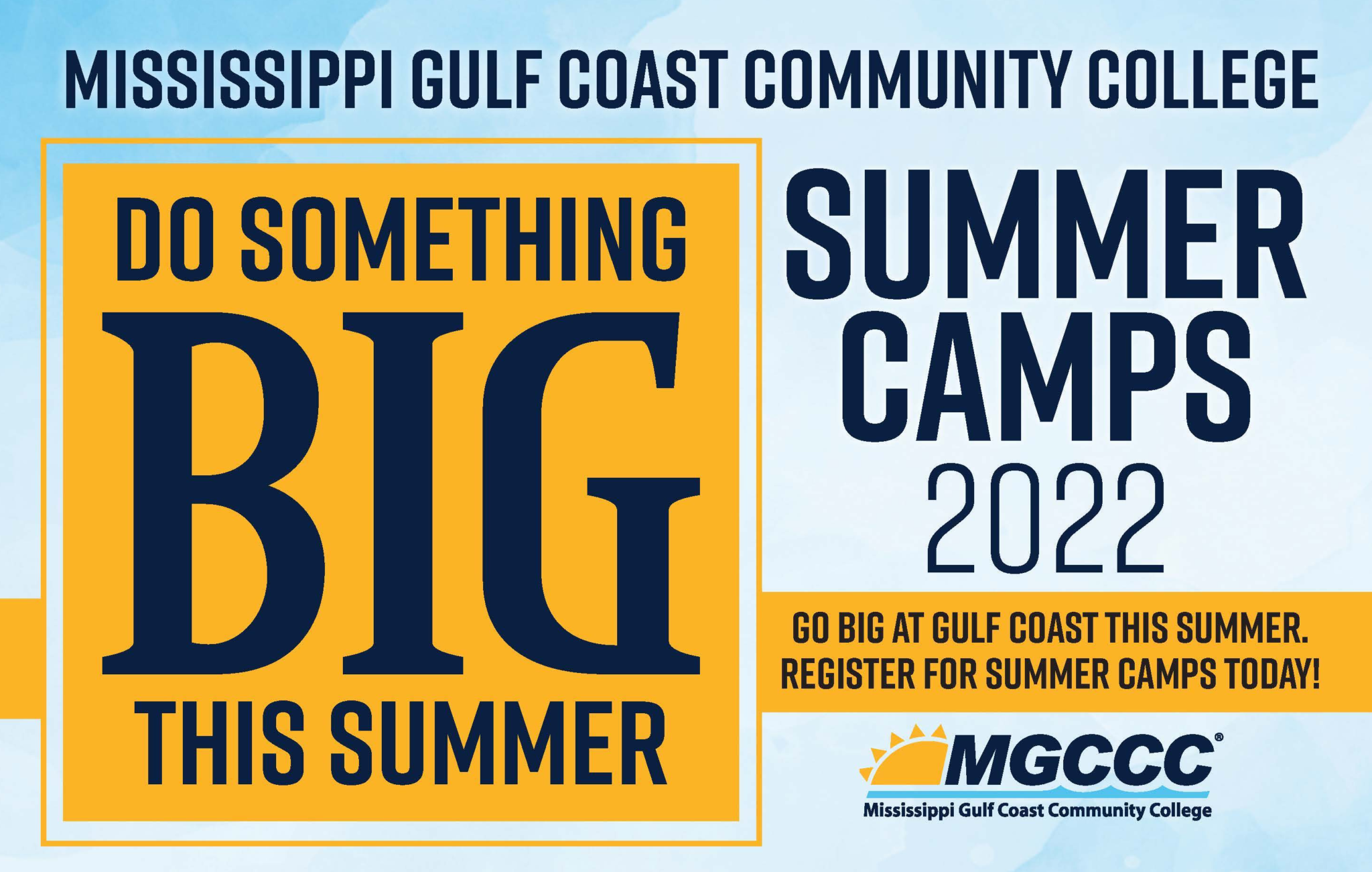 Go Big this summer! - Mississippi Gulf Coast Community College