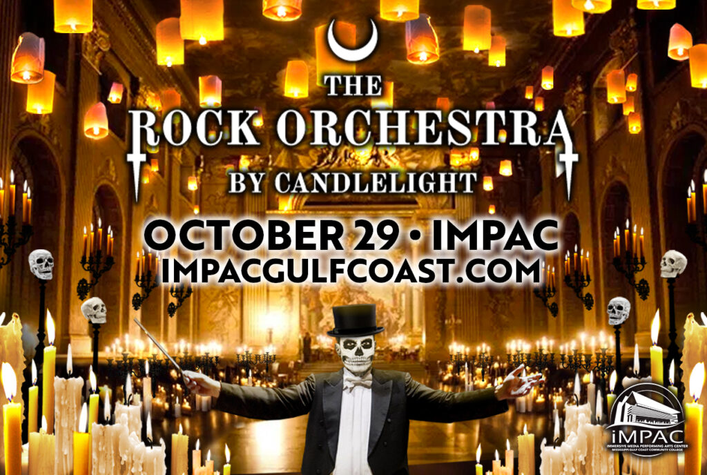 Rock Orchestra by Candlelight at iMPAC! - Mississippi Gulf Coast ...